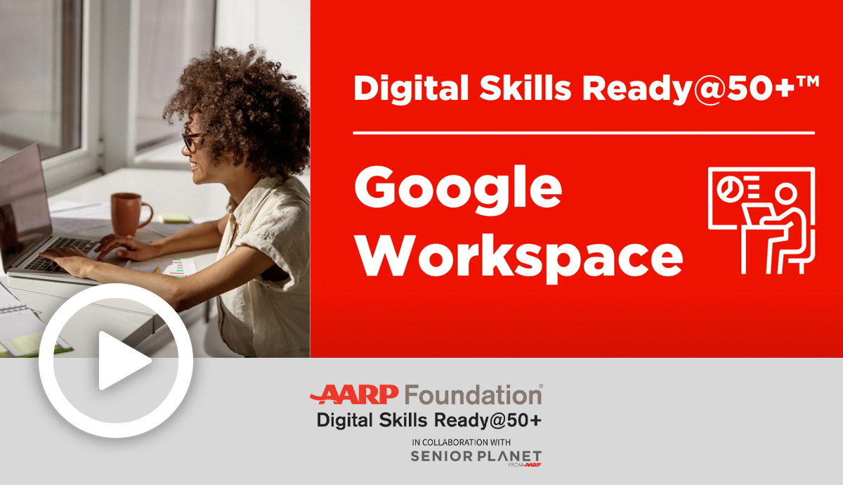 How to Use Google Workspace - my.aarpfoundation.org
